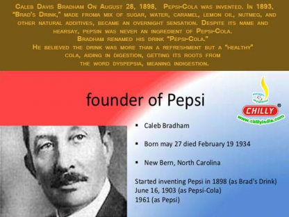 Caleb Davis Bradham on August 28,1898, Pepsi-Cola was invented ...