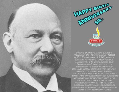 Heike Kamerlingh Onnes (Dutch: 21 September 1853 – 21 February 1926 ...